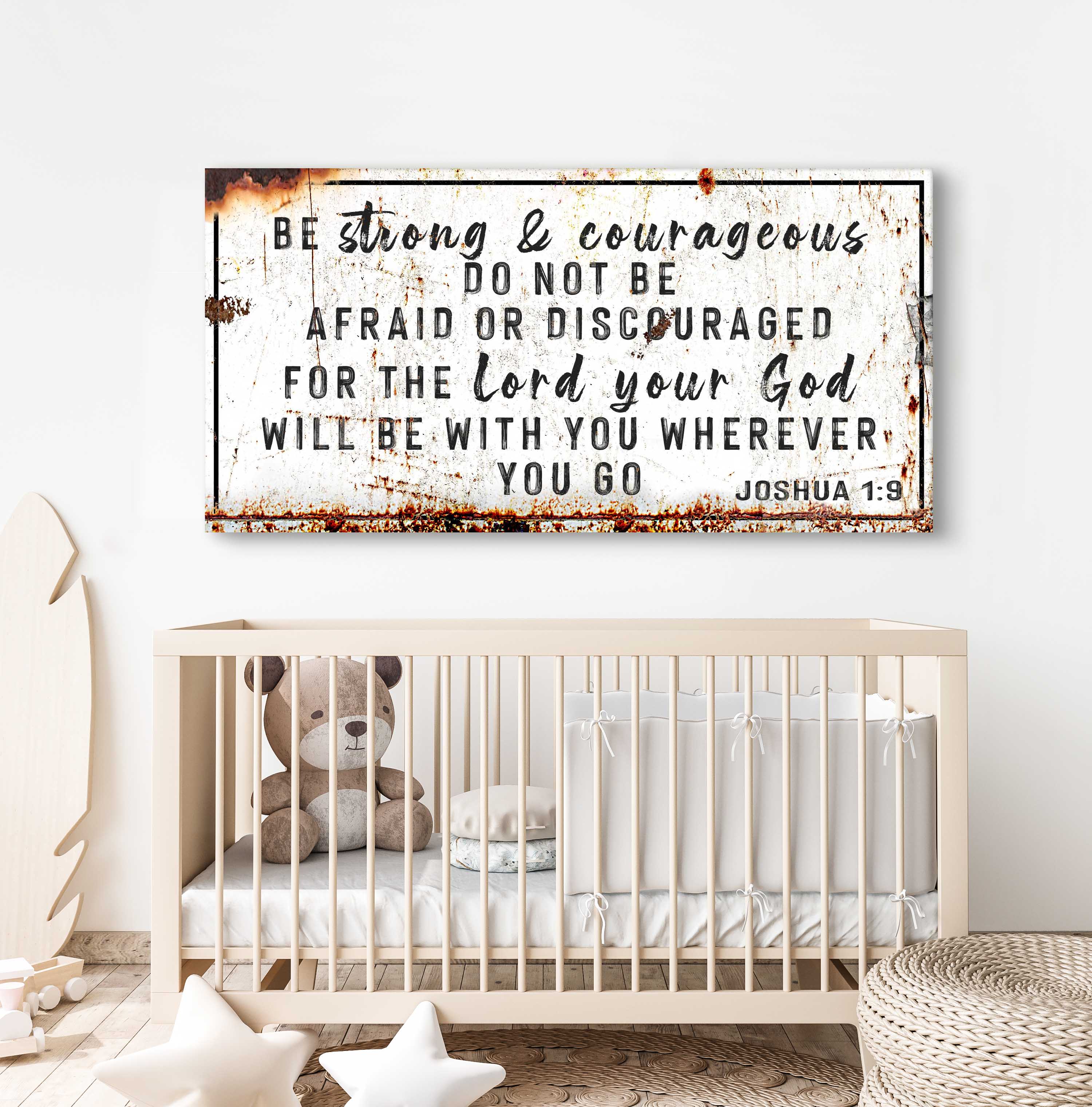 Joshua 1:9 - Be Strong And Courageous Sign – Metal Sign Barn